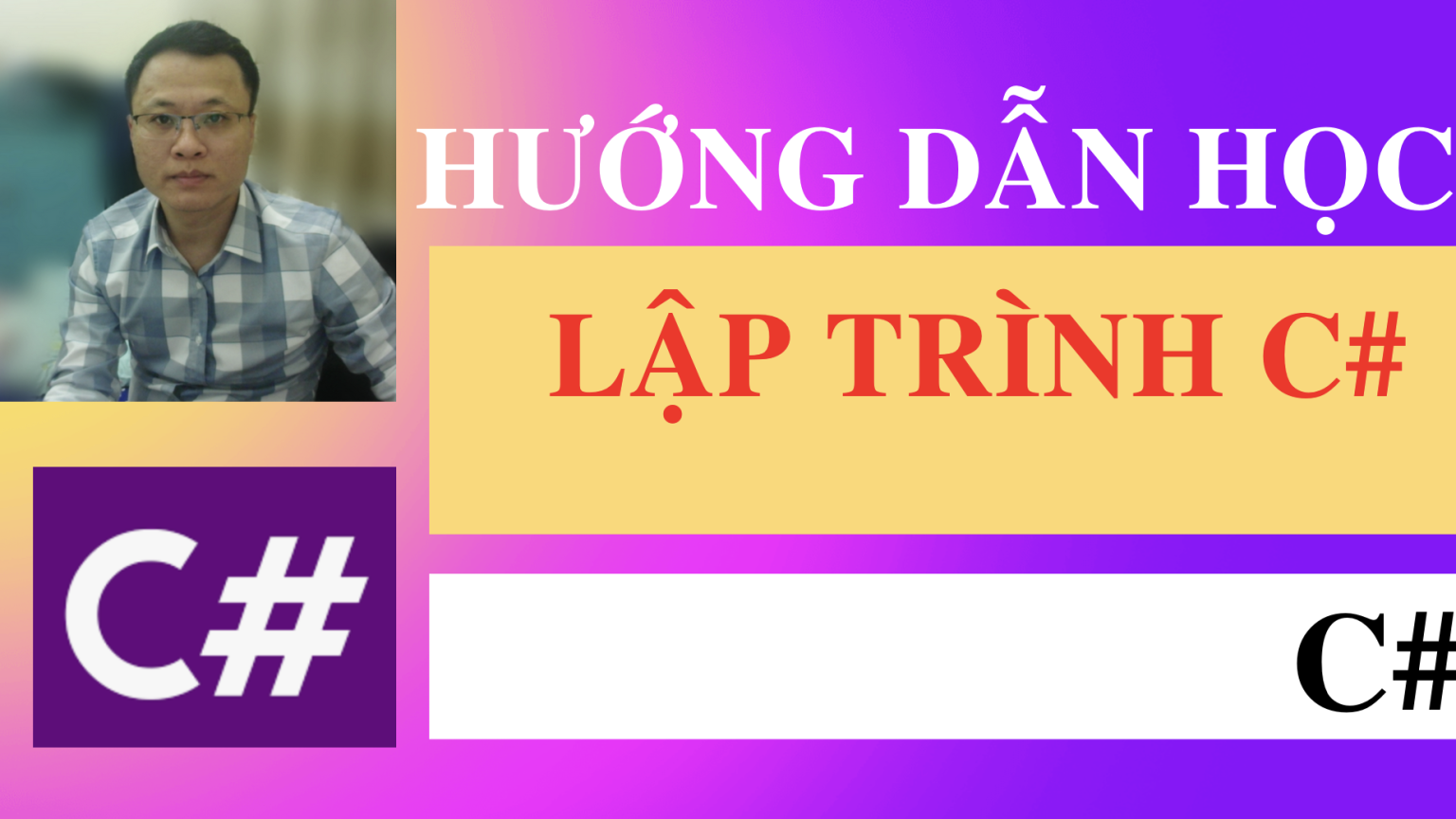Lập Trình C# - Hướng Dẫn Học Lập Trình Java | Hướng Dẫn Học Lập Trình Python | Hướng Dẫn Học Lập ...